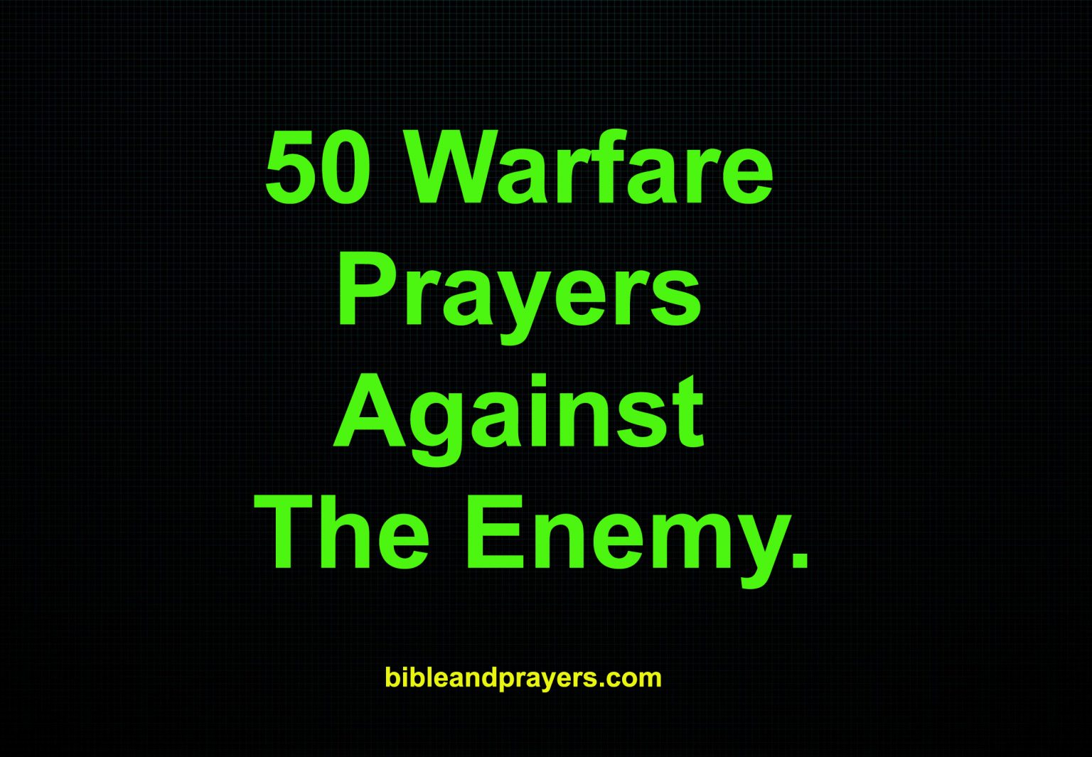 50 WARFARE PRAYERS AGAINST THE ENEMY -Bibleandprayers.com