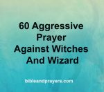 60 Aggressive Prayers Against Witches And Wizards - Bibleandprayers