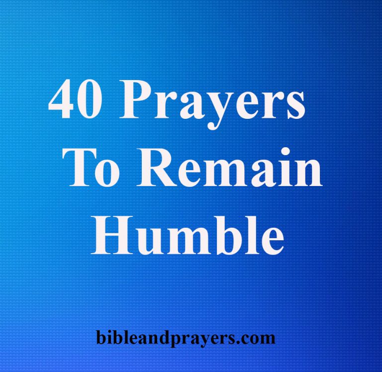 40 Prayers To Remain Humble -Bibleandprayers.com