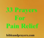 33 PRAYERS FOR PAIN RELIEF -Bibleandprayers.com
