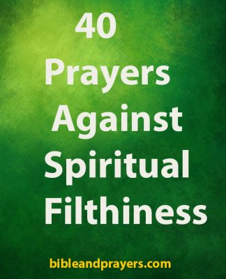 40 Prayers Against Spiritual Filthiness -Bibleandprayers.com