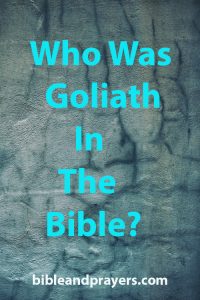 Who Was Goliath In The Bible? -Bibleandprayers.com