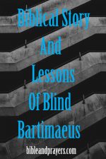 Biblical Story And Lessons Of Blind Bartimaeus-Bibleandprayers.com