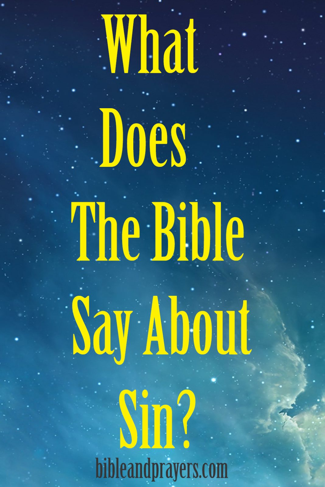 What Does The Bible Say About Sin?-Bibleandprayers.com