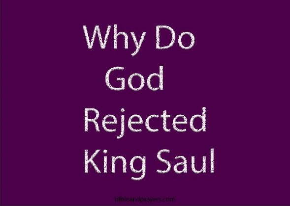 Why Do God Reject King Saul-Bibleandprayers.com