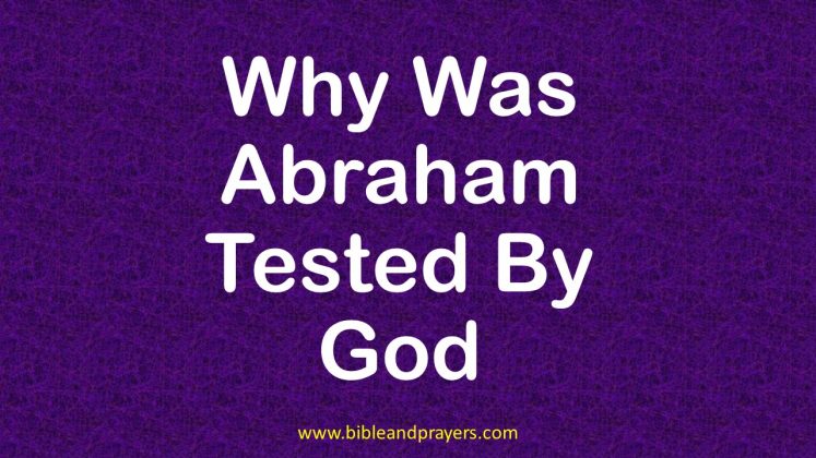 Why Was Abraham Tested By God-Bibleandprayers.com