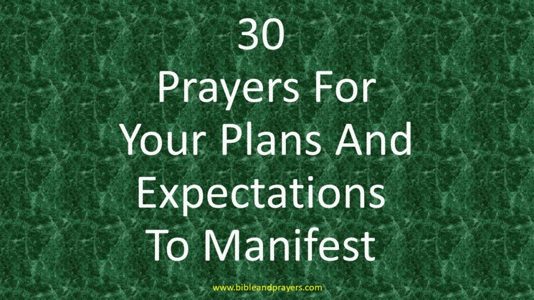 Prayer For Your Plans And Expectations To Manifest- Bibleandprayers.com