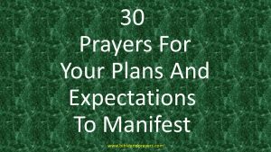 Prayer For Your Plans And Expectations To Manifest- Bibleandprayers.com