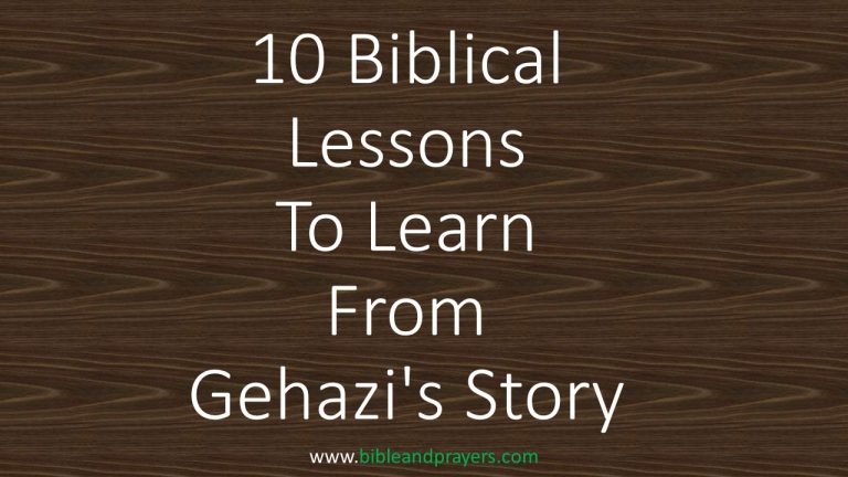 10 Biblical Lessons To Learn From Gehazi's Story- Bibleandprayers.com