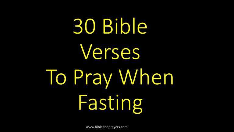 30 Bible Verses To Pray When Fasting -Bibleandpryers.com