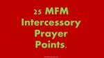 25 MFM Intercessory Prayer Points. -Bibleandprayers.com