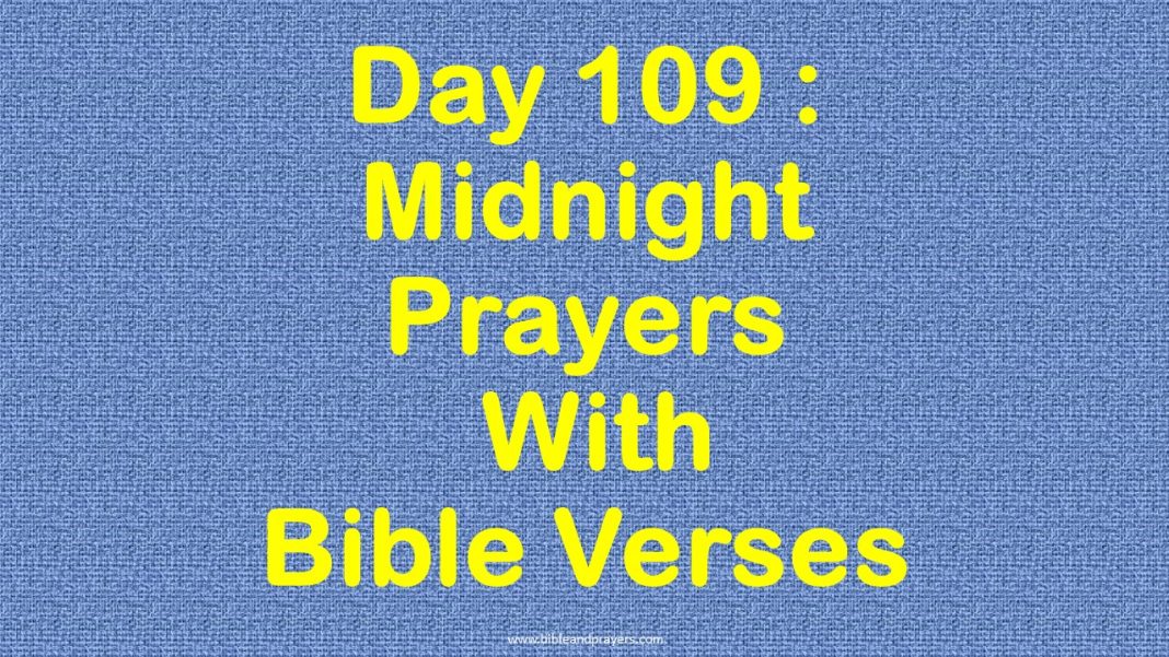 109: Midnight Prayers With Bible Verses-Bibleandprayers.com