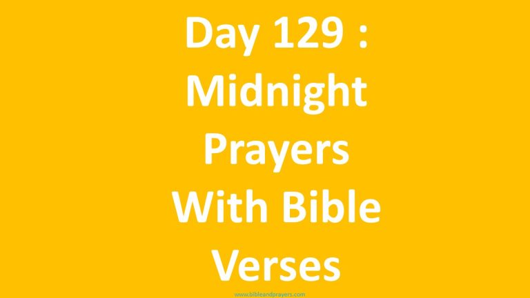 Day 129 : Midnight Prayers With Bible Verses-Bibleandprayers.com