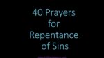 40 Prayers for Repentance of Sins-Bibleandprayers.com