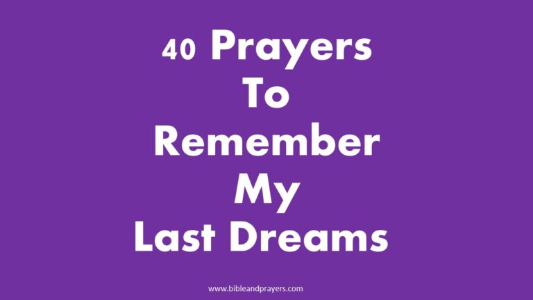 40 Prayers To Remember My Last Dreams -Bibleandprayers.com