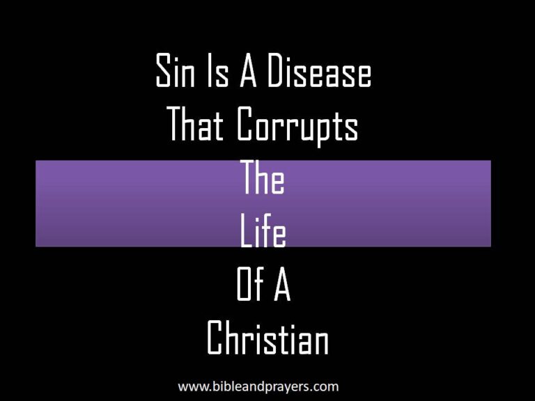 Sin Is A Disease That Corrupts The Life Of A Christian-Bibleandprayers.com