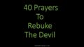 40 Prayers To Rebuke The Devil-Bibleandprayers.com