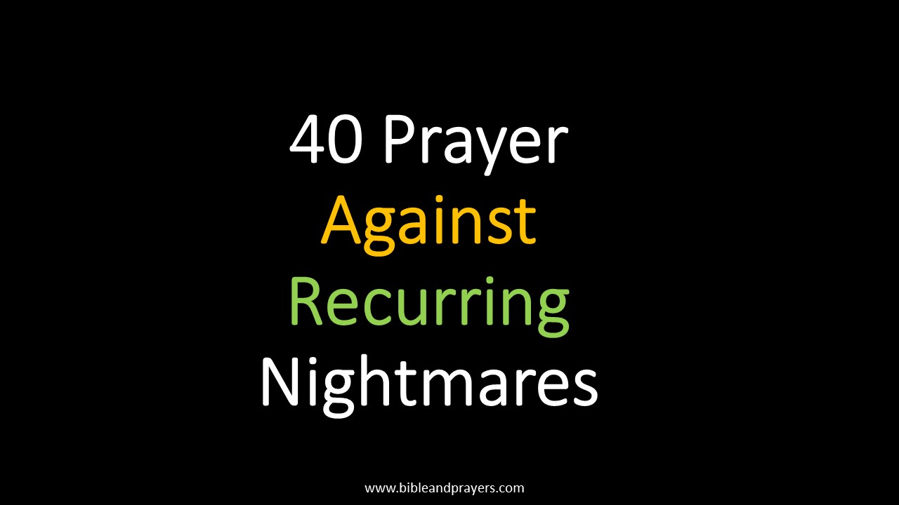 40 Prayer Against Recurring Nightmares-Bibleandprayers.com